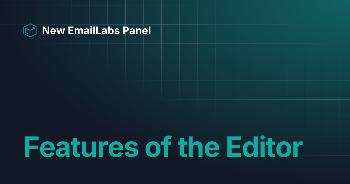 Features of the Editor | New EmailLabs Panel